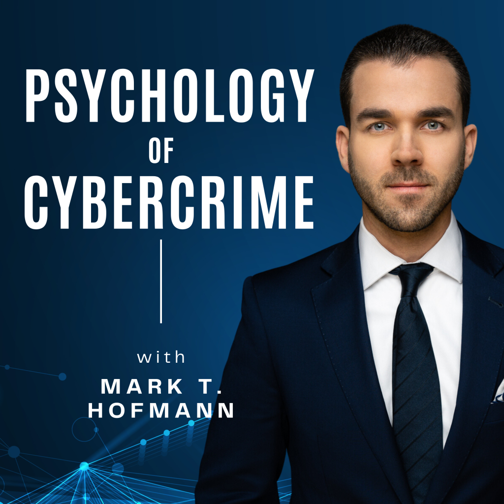 Cybersecurity Podcast - Psychology of Cybercrime | Listen now